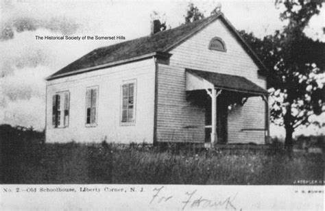 Old Liberty Corner School The Official Site For The Historical