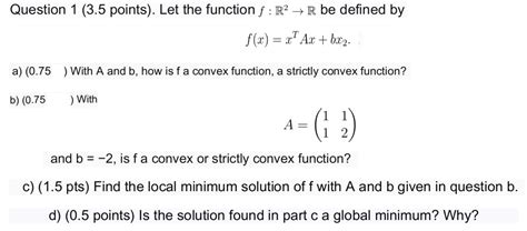 solved question 1 3 5 points let the function f r2→r be