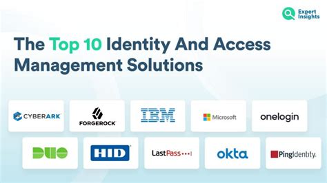 Top 10 Identity And Access Management Solutions Expert Insights