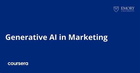 Generative Ai In Marketing Coursera