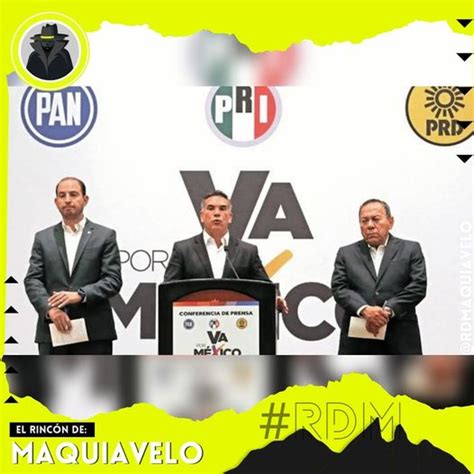 ALIANZA VA POR MÉXICO TEMBLANDO EN EDOMEX El Rincón de Maquiavelo