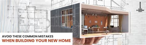 avoid these common mistakes when building your new home