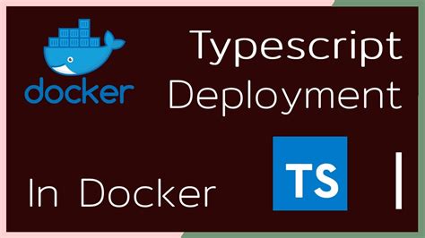 Deploy Typescript App In Docker Container Docker Node Js Youtube