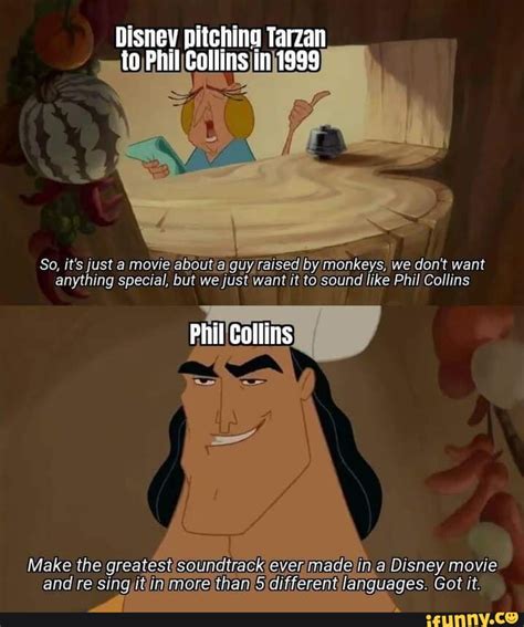 Disney Pitching Tarzan To Phil Collins In 1999 So Its Just A Movie