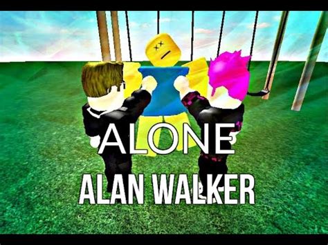 Roblox Bully Story Alone Alan Walker Youtube