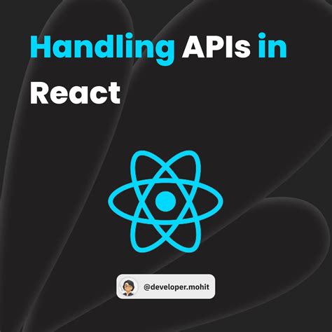 mohit soni brief guide on how to handle api in react make sure to