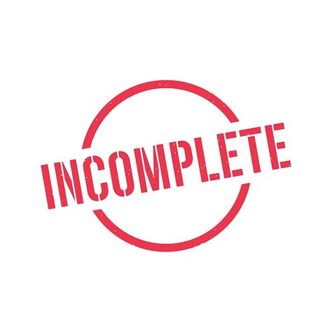 Premium Vector Incomplete Stamp Incomplete Grunge Round Sign