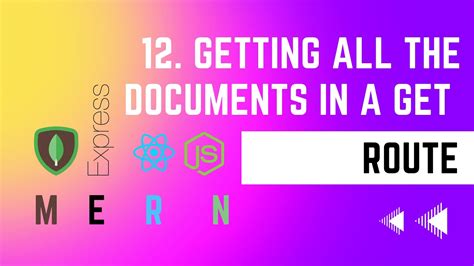 Getting All The Documents In A Get Route 12 Blog Application Mern