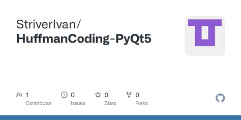 Github Striverivan Huffmancoding Pyqt