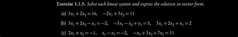 solved exercise 1 1 5 solve each linear system and express