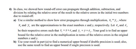 In Class We Showed How Round Off Error Can Chegg