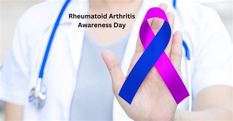 Rheumatoid Arthritis Awareness Day 2025 Raising Awareness For Ra
