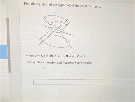 Solved Find The Equation Of The Hyperboloid Shown In The