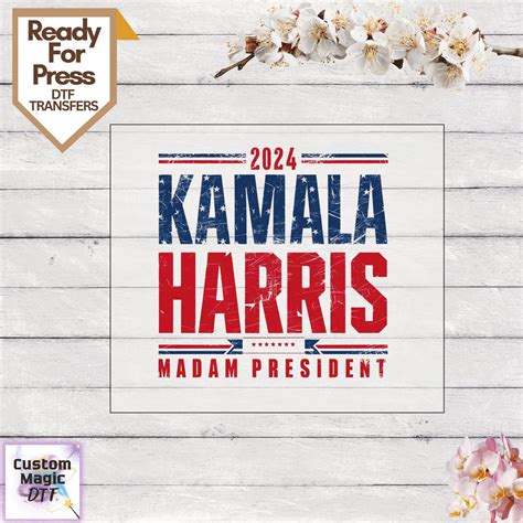 Kamala Harris Dtf Transfer Kamala Harris 2024 Ready To Press Dtf