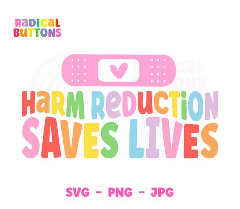 Harm Reduction Saves Lives Svg Png  Harm Reduction Svg Etsy