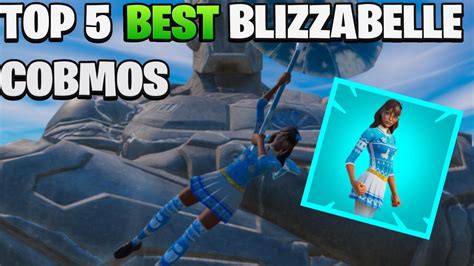 Top 5 Best Blizzabelle Combos In Fortnite Youtube