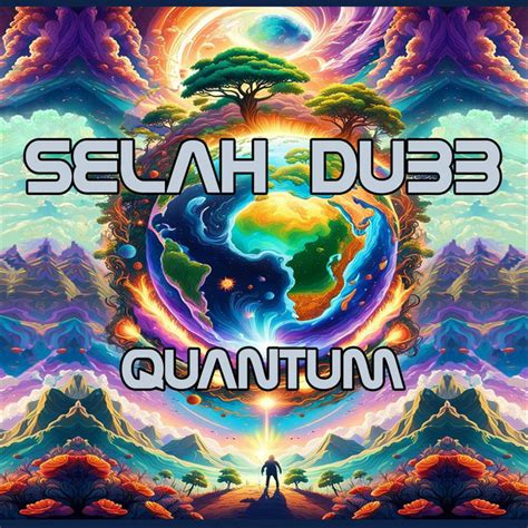 Quantum Single By Selah Dubb Spotify