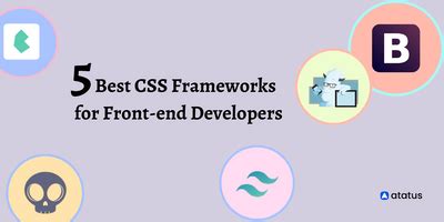 5 Best CSS Frameworks For Front End Developers