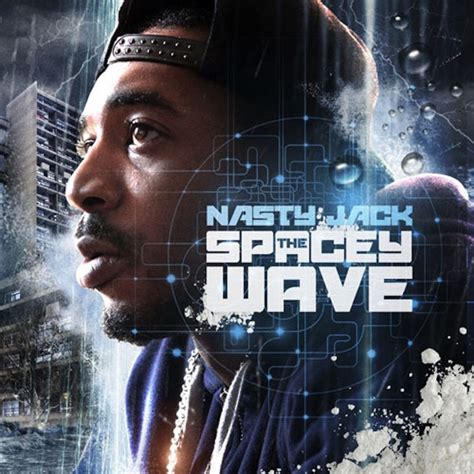 Nasty Jack Born To Get Spacey Lyrics Genius Lyrics