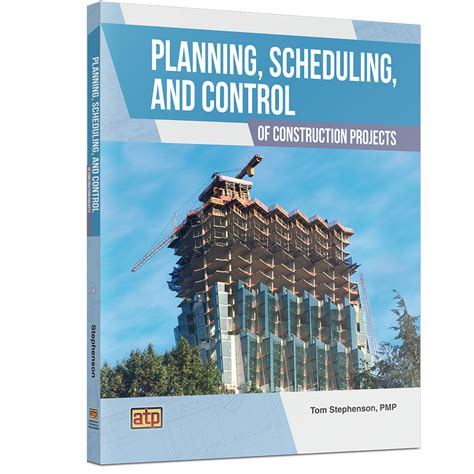 Planning Scheduling And Control Of Construction Projects Atp Learning