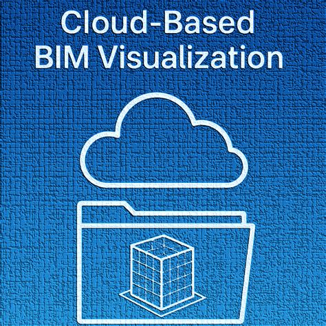 Webviewer The Future Of Cloud Based Bim Visualization Kalayini
