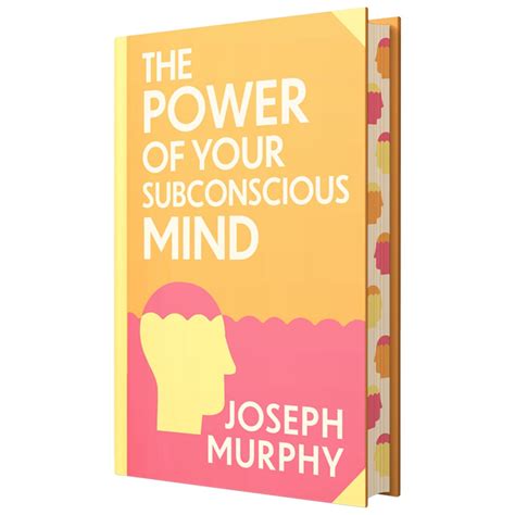 The Power Of Your Subconscious Mind Book By Joseph Murphy Classics S Lowplex Books