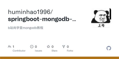 GitHub huminhao springboot mongodb example b站尚学堂mongodb教程