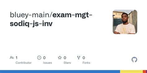 Github Bluey Mainexam Mgt Sodiq Js Inv