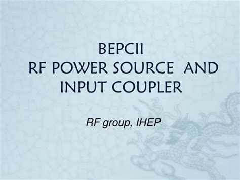 Ppt Bepcii Rf Power Source And Input Coupler Powerpoint Presentation