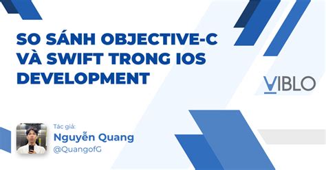 So S Nh Objective C V Swift Trong Ios Development Viblo