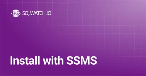 Install With Ssms Sqlwatch Io Docs