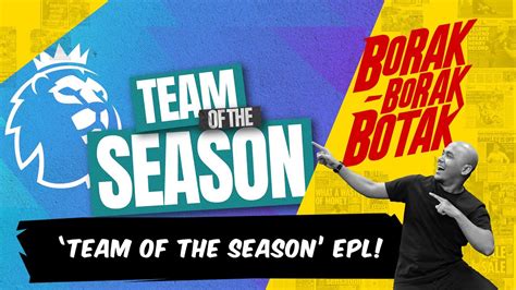 Team Of The Season EPL 2023 24 Borak Borak Botak Arena 2 YouTube