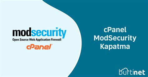 CPanel ModSecurity Kapatma BurtiNET