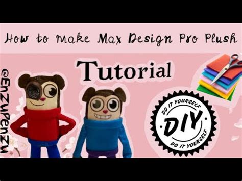 How To Make Max Design Pro Plush Tutorial D I Y Original YouTube
