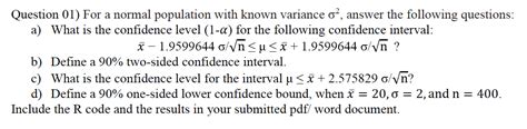 Solved Question 01 For A Normal Population With Known