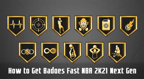 How To Get Badges Fast In NBA 2K21 Next Gen Easy Tips Methods To