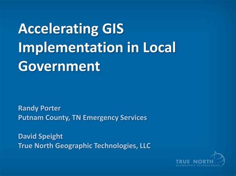 Accelerating Gis Implementation In Local Government Ppt