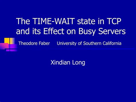 Ppt The Time Wait State In Tcp And Its Effect On Busy Servers