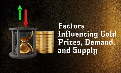Understanding The Gold Market Factors Influencing Gold Prices Demand And Supply Blockchain