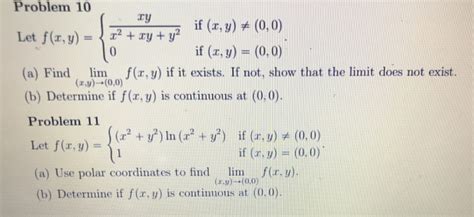 solved ту problem 10 if x y 0 0 let f x y x2 xy