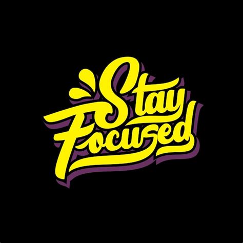 Premium Vector Hand Lettering Typography Motivational Quote Stay Focused
