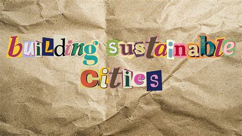 Building Sustainable Cities