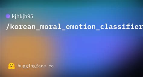 Kjhkjh95 Korean Moral Emotion Classifier Hugging Face