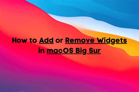 Cách thêm hoặc xóa widget trong macOS Big Sur