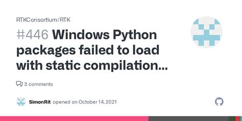 Windows Python Packages Failed To Load With Static Compilation And Rtk