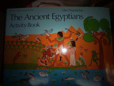 The Ancient Egyptians Activity Book By Lise Manniche Goodreads