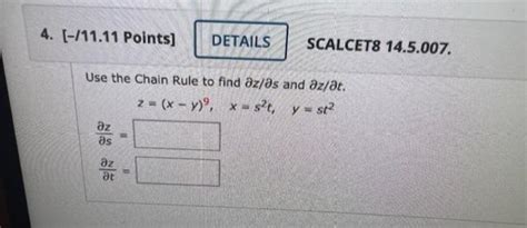 Solved Use The Chain Rule To Find ∂z ∂s And ∂z ∂t