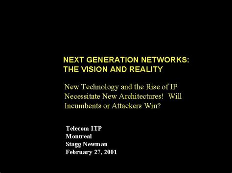 Confidential Next Generation Networks The Vision And Reality