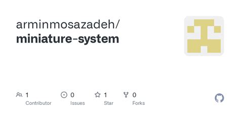 Github Arminmosazadehminiature System