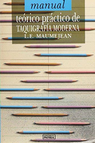 Manual Teorico Practico De Taquigrafia Moderna Secundaria